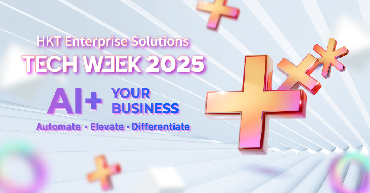 HKT Enterprise Solutions Tech Week 2025 科技周︱HKT